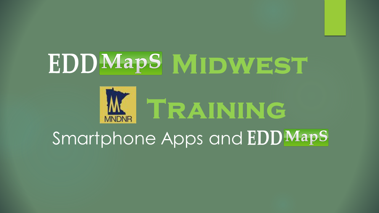 Bugwood Presents - EDDMapS Midwest Training Smartphone App